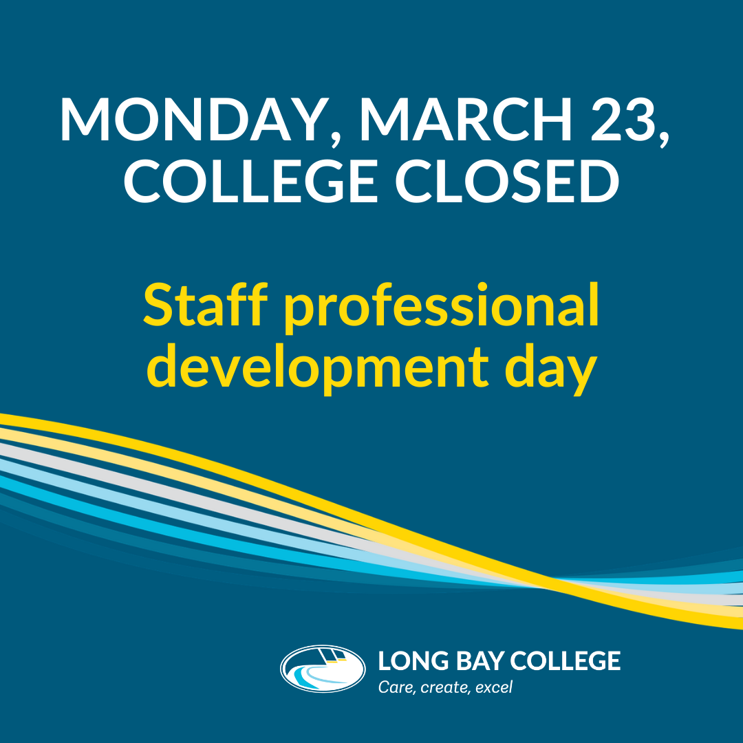 SCHOOL CLOSED FOR PROFESSIONAL DEVELOPMENT - Long Bay College